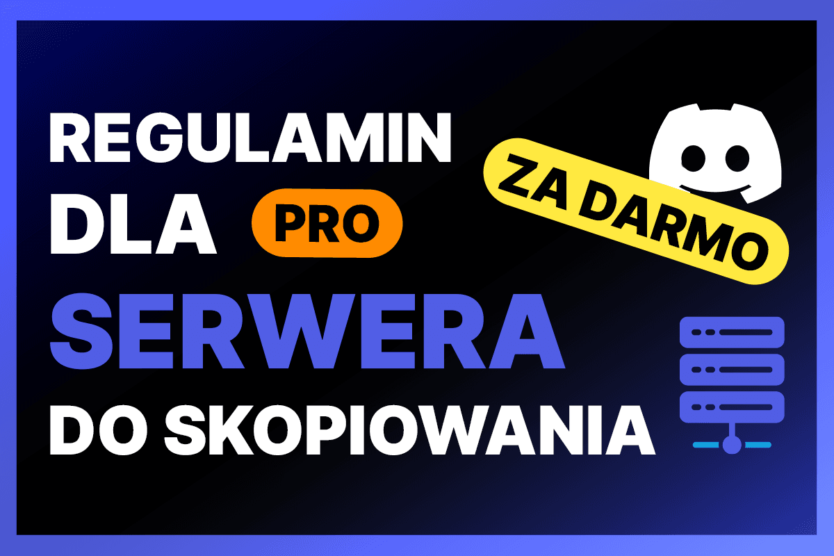 Regulamin dla profesjonalnych serwerów Discord – gotowy szablon do ...